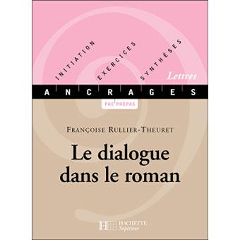 Le dialogue dans le roman - broché - Françoise Rullier - Achat Livre | fnac