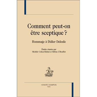 Comment peut-on être sceptique - relié - Didier Deleule - Achat Livre ...