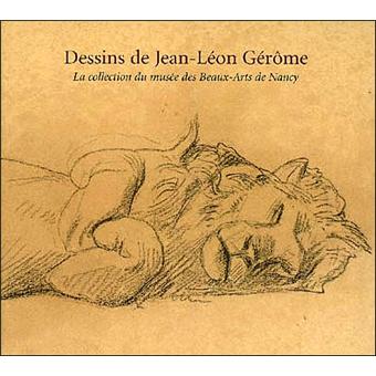 Dessins de jean-leon gerome - la collection du musee des beaux-arts de ...