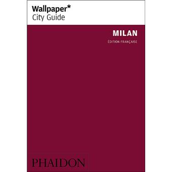 Milan city guide Edition 2007 Tome 0000 - broché - Wallpaper - Achat ...