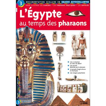 L'Egypte au temps des pharaons - broché - Isabelle Backouche - Achat Livre | fnac