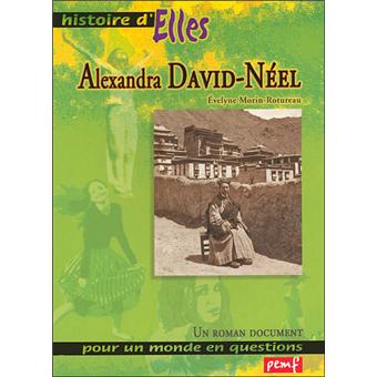 Alexandra David-Neel - broché - Evelyne Morin-Rotureau - Achat Livre | fnac