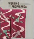 Wearing propoganda - relié - Collectif - Achat Livre | fnac