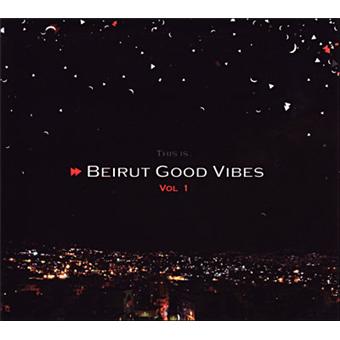 This is Beirut Good Vibes Volume 1 - Musique libanaise - CD album ...