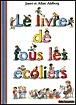 Le livre de tous les ecoliers - Poche - Allan Ahlberg, Janet Ahlberg ...