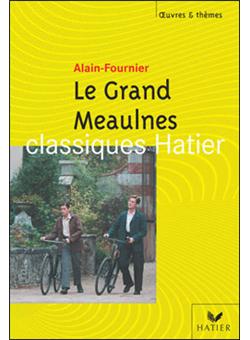 Le grand Meaulnes - Poche - Alain Fournier - Achat Livre | fnac