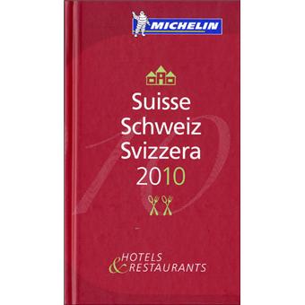 Le Guide Rouge Suisse Edition 2010 - relié - Collectif Michelin - Achat ...