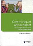 Communiquer efficacement. pour comprendre les autres et se faire comprendre Pour comprendre les ...