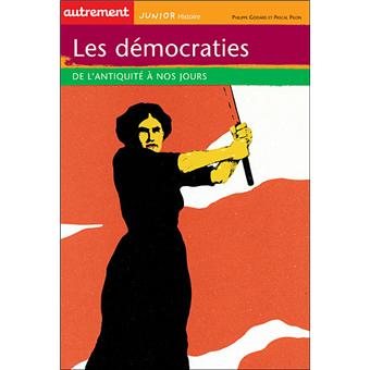 Les Démocraties - broché - Pascal Pilon, Philippe Godard - Achat Livre ...