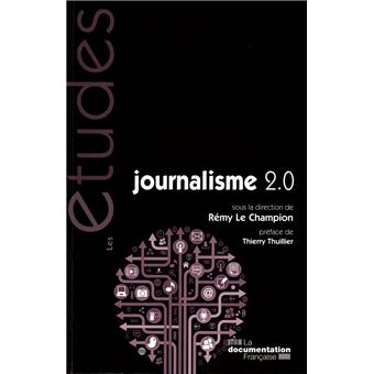 Journalisme 2.0. n 5356-5357 - Nouvelles formes journalistiques ...