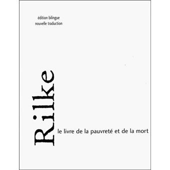 Le livre de la pauvreté et de la mort - broché - Rainer Maria Rilke ...