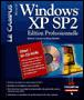 Windows XP SP 2 Edition professionnelle - Livre CD-ROM - Robert Cowart, Brian Knittel - Achat ...