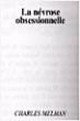 Nevrose obsessionnelle - broché - Charles Melman - Achat Livre | fnac