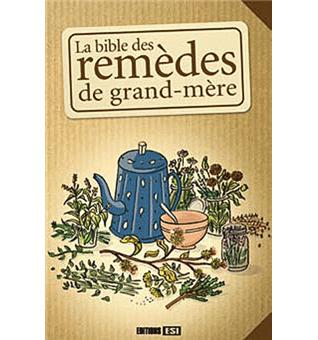 Bible des remedes de grand-mere (la)* Tome 0 - broché - Brozinska anastas. - Achat Livre | fnac