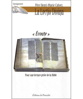 La lectio divina : écoute pour une lecture de la Bible - broché - Henri ...