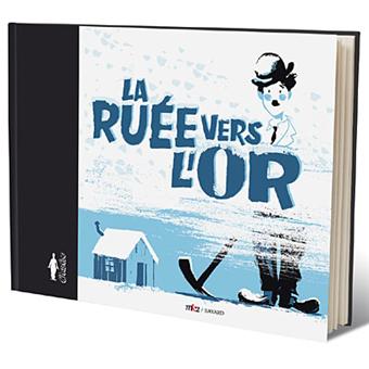 Ruee vers l'or (la) - relié - Laurence Gillot, Olivier Balez - Achat ...