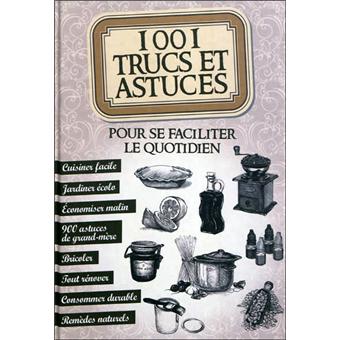 1001 trucs et astuces pour se faciliter le quotidien* Tome 0 - broché - Brozinska anastas ...