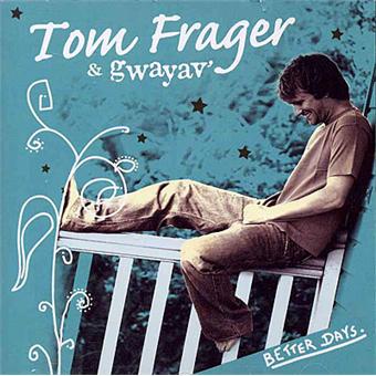 Better days - Tom Frager - CD album - Achat & prix | fnac