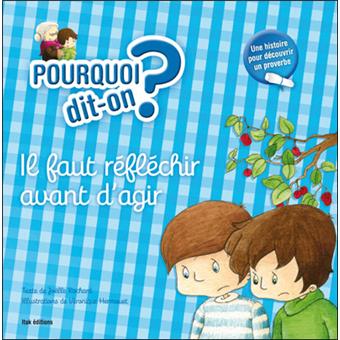 Il faut réfléchir avant d'agir - cartonné - Joëlle Rochard, Véronique ...
