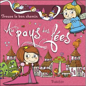 Au pays des fées... trouve le bon chemin - broché - Madeleine Deny ...