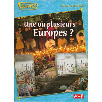 Une ou plusieurs Europes De 1945 à aujourd'hui - cartonné - Collectif ...