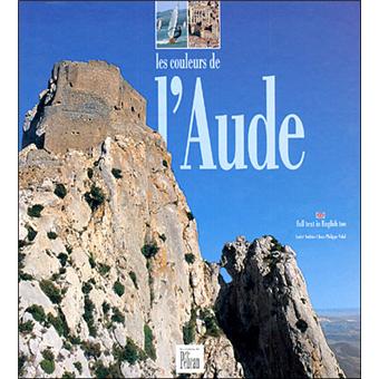 Les couleurs de l'Aude - cartonné - Robert Colonna d'Istria - Achat ...