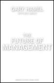 The future of management - relié - Gary Hamel - Achat Livre ou ebook | fnac