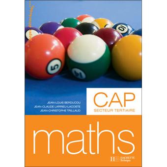 Mathématiques CAP Tertiaire - Livre élève - Ed.2006 - broché - Jean ...