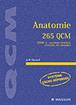 Anatomie 265 QCM Tome 1 anatomie générale, anatomies des membres ...