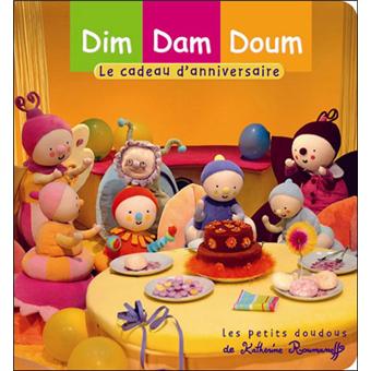 Dim Dam Doum - Le cadeau d'anniversaire - Roumanoff - cartonné - Achat ...