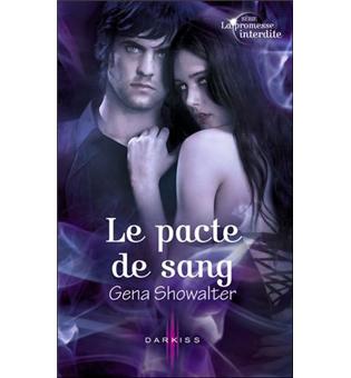 Le pacte de sang - broché - Gena Showalter - Achat Livre | fnac