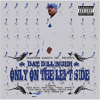 Only on the left side - Daz Dillinger - CD album - Achat & prix | fnac
