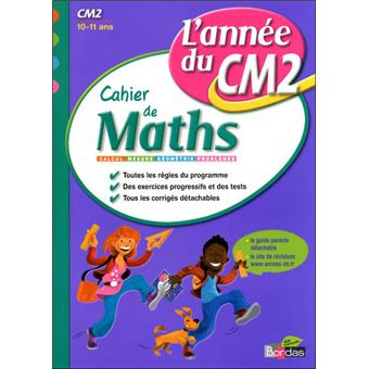 L'année du CM2 - Cahier de Maths Le cahier d'entraînement - broché ...
