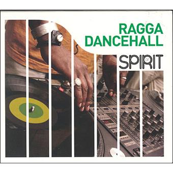 Spirit of Ragga Dancehall Coffret - Compilation ragga - CD album ...