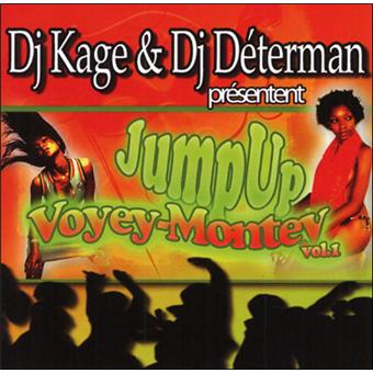 Jump up voyey-montey volume 1 - Dj Kage - Dj Determan - CD album - Achat & prix | fnac