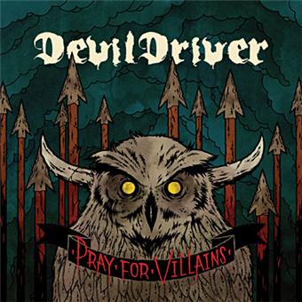 Pray for villains - DevilDriver - CD album - Achat & prix | fnac