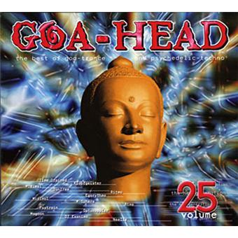 Goa head volume 25 - Best of Goa trance and psychedelic techno ...