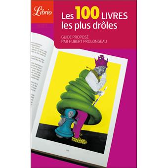 100 livres les plus drôles Guide proposé par Hubert Prolongeau - Poche ...