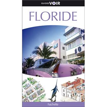Guide Voir Floride - broché - Collectif - Achat Livre | fnac