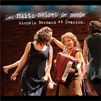 Des nuits noires de monde - Michèle Bernard - Evasion - CD album ...
