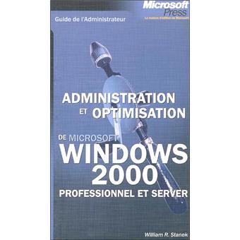 Windows 2000 Versions Professionnel et Server administration - broché ...