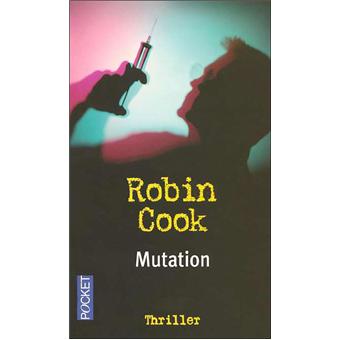 Mutation - Poche - Robin Cook - Achat Livre | fnac