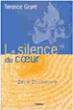 Silence du cœur - broché - Terence Grant - Achat Livre | fnac