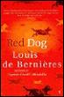 Red dog - Poche - Louis De Bernières - Achat Livre ou ebook | fnac