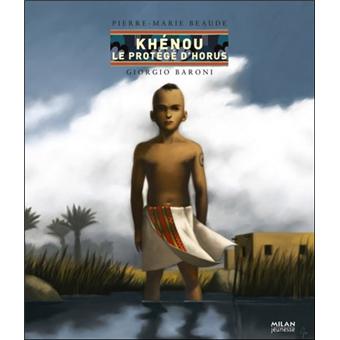 Khénou, le prophète d'Horus - cartonné - Pierre-Marie Baude, Giorgio ...