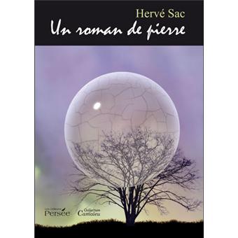 Un roman de pierre - broché - Hervé Sac - Achat Livre | fnac