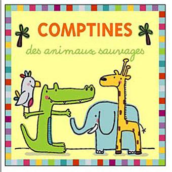 Mes comptines - Des animaux sauvages : CD album en Enfant : tous les ...
