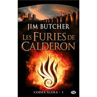 Codex Alera - Tome 1 - Codex Aléra - T1 : Les Furies de Calderon - Jim ...