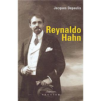 Reynaldo Hahn - broché - Jacques Depaulis - Achat Livre | fnac