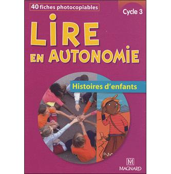 Lire En Autonomie Cycle 3 40 Fiches Photocopiables - broché - Collectif ...